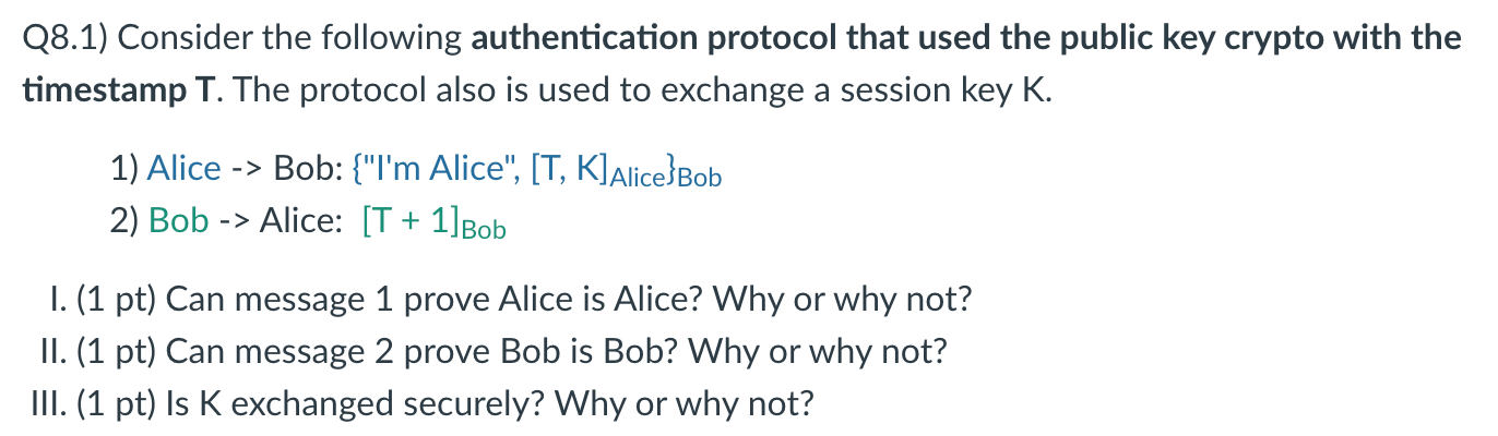 Solved Q8.1) Consider the following authentication protocol | Chegg.com