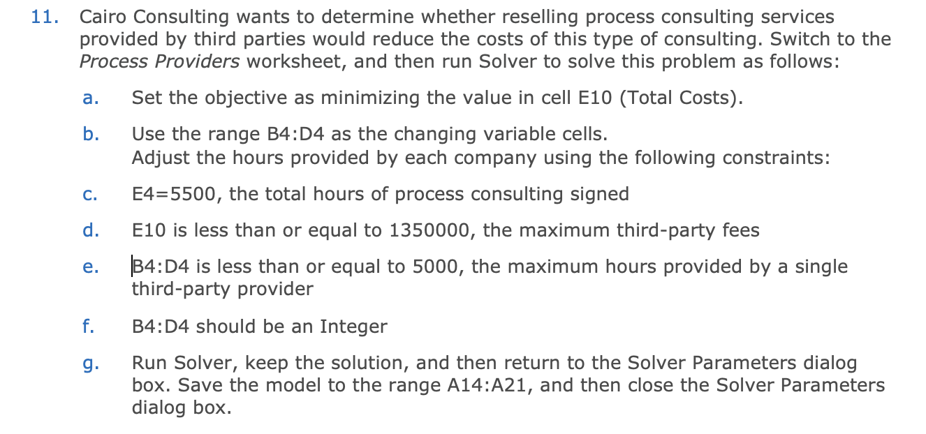 Solved 11. Cairo Consulting wants to determine whether | Chegg.com