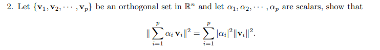 Solved 2. Let {v1, v2, · · · , vp} be an orthogonal set in R | Chegg.com