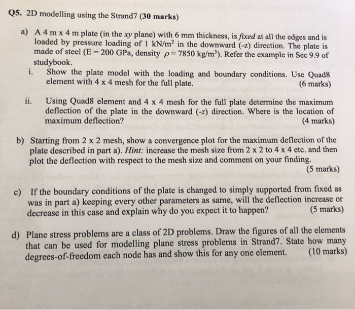 Q5. 2D modelling using the Strand7 (30 marks) a) A 4 | Chegg.com