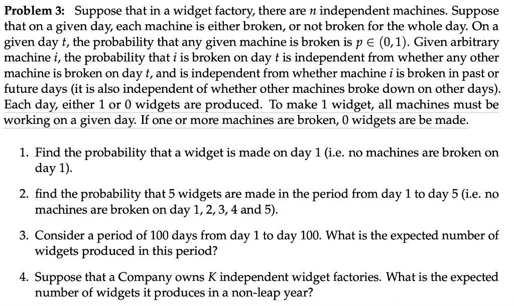 Solved Problem 3: Suppose that in a widget factory, there | Chegg.com