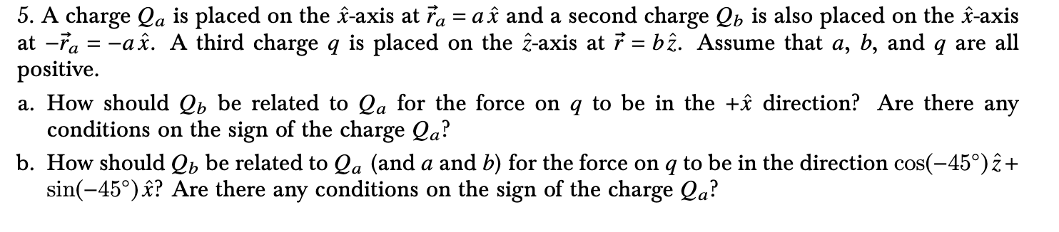 Solved charge Qa is placed on the ˆx-axis at Æra = ﻿a ˆx and | Chegg.com