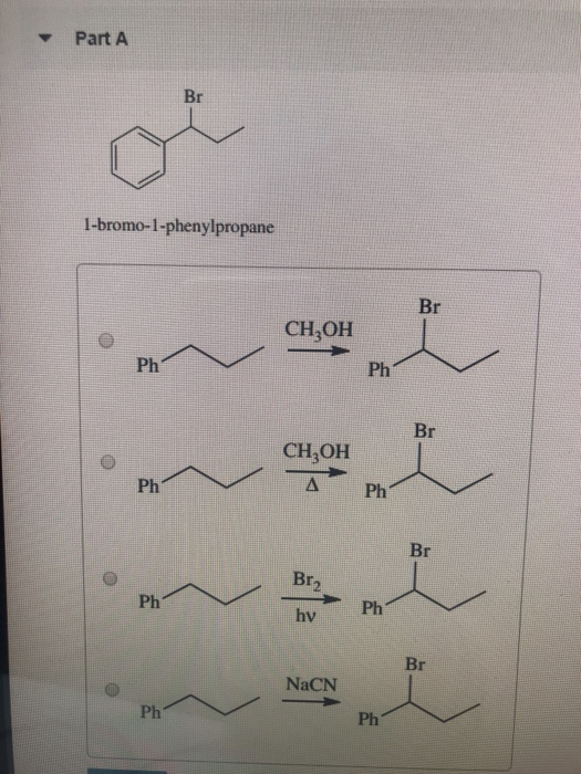 Solved Part A Br 1-bromo-1-phenylpropane Br CH,OH Br CH | Chegg.com