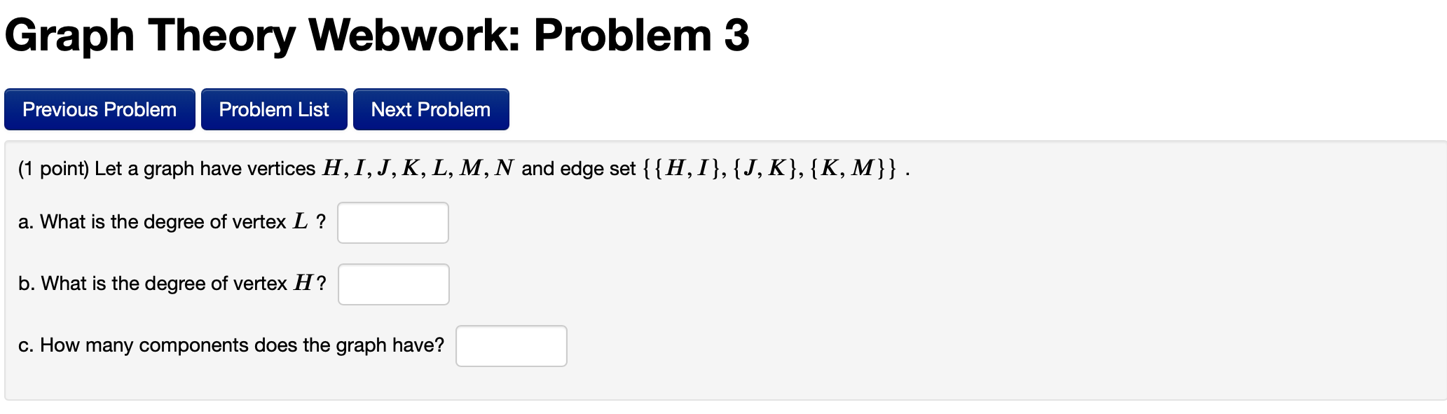 Solved Graph Theory Webwork: Problem 3 Previous Problem | Chegg.com