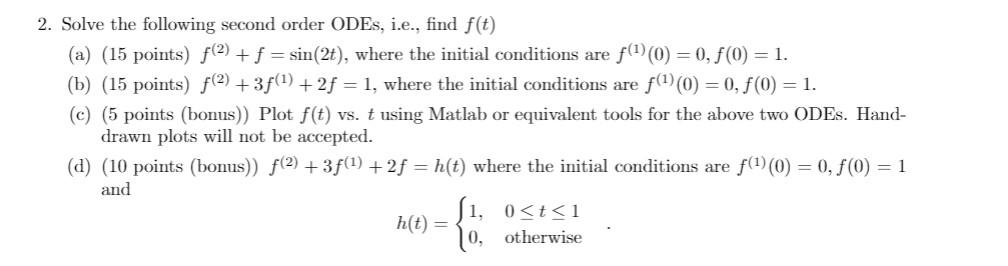 Solved 2. Solve the following second order ODEs, i.e., find | Chegg.com