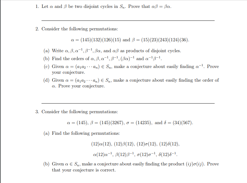 Solved 1. Let α and β be two disjoint cycles in Sn. Prove | Chegg.com
