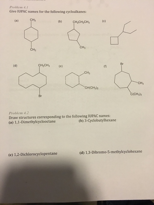 Solved Give IUPAC names for the following cycloalkanes: | Chegg.com