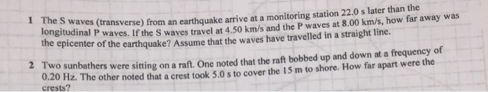 Solved The S waves (transverse) from an earthquake arrive at | Chegg.com