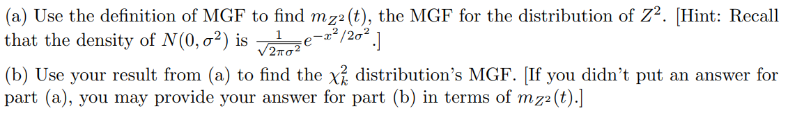 Solved Let Z ~ N(0,1). (a) Use the definition of MGF to | Chegg.com
