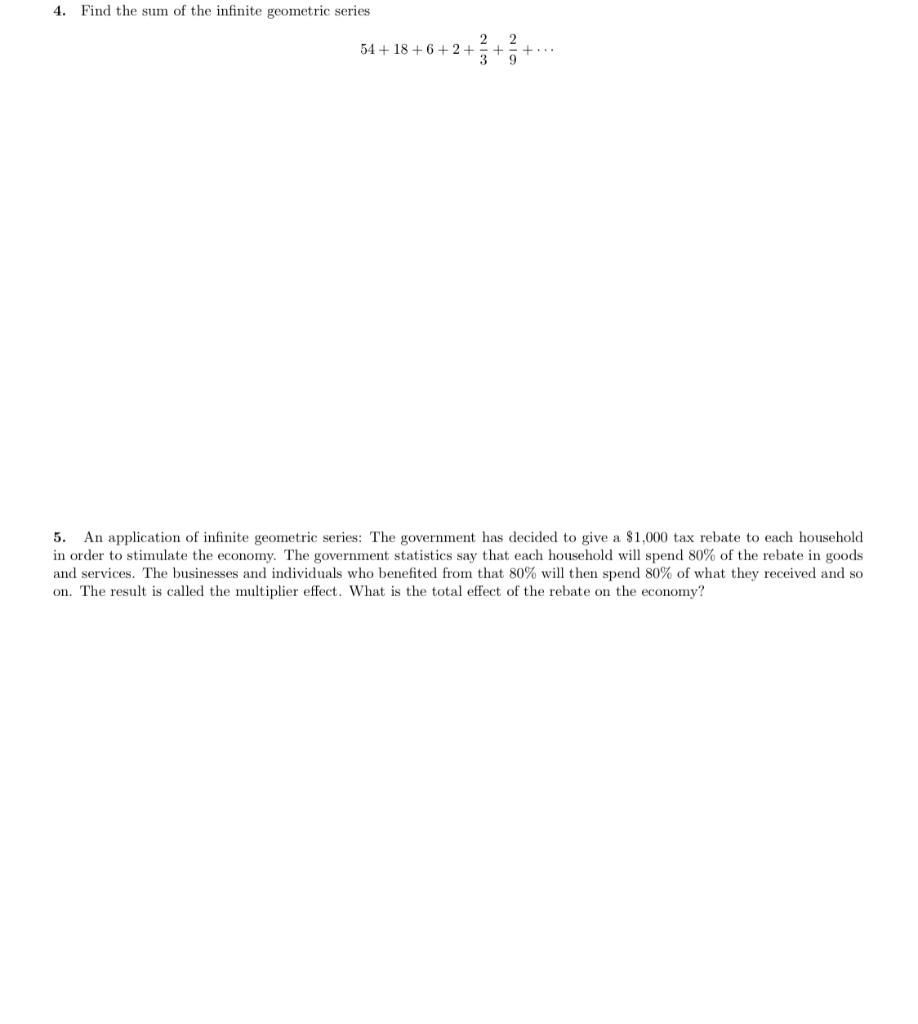 Solved 4 Find The Sum Of The Infinite Geometric Series