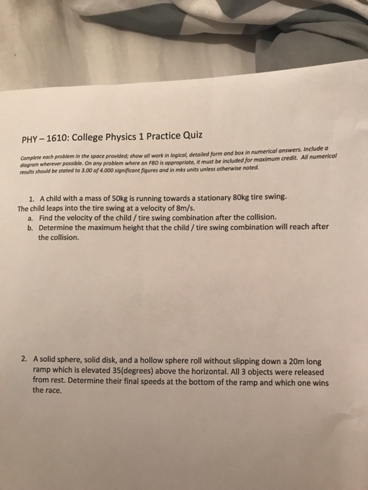 Solved PHY-1610: College Physics 1 Practice Quiz i show all | Chegg.com