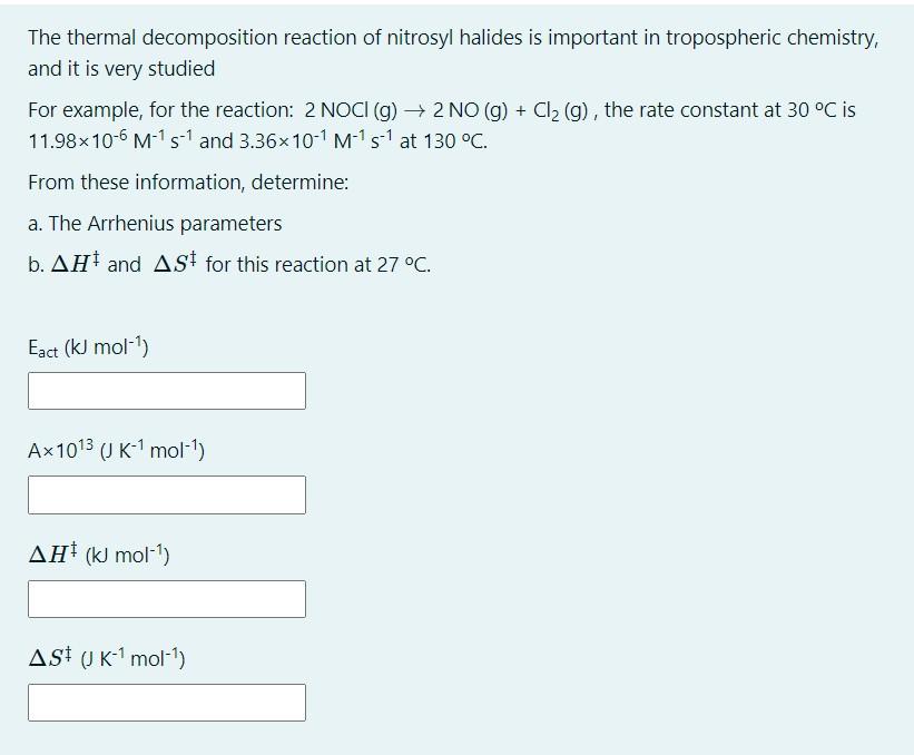 Solved The thermal decomposition reaction of nitrosyl | Chegg.com