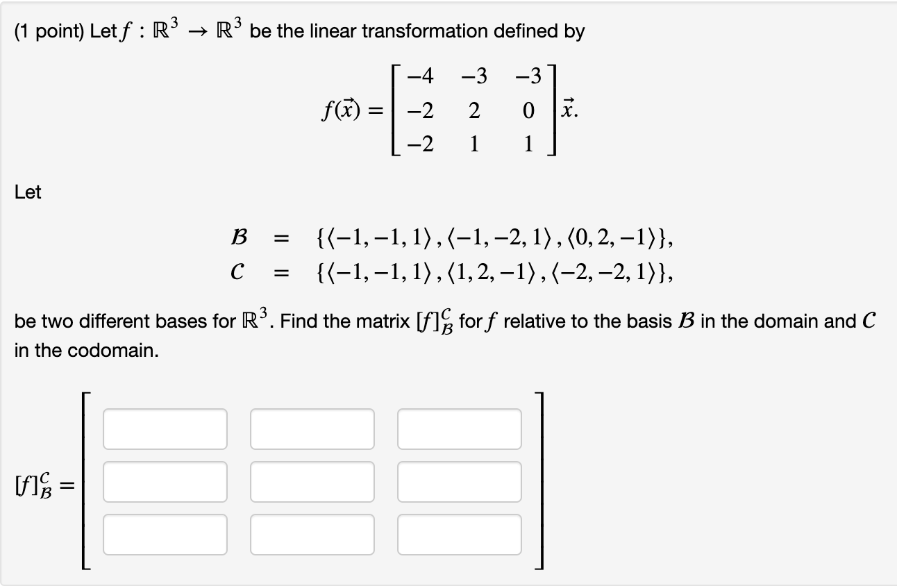 Solved (1 point) Letf : R3 → R3 be the linear transformation | Chegg.com