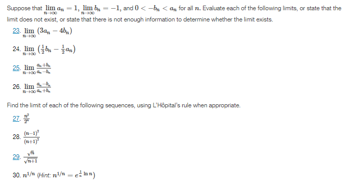 Solved Suppose that limn→∞an=1,limn→∞bn=−1, and 0
