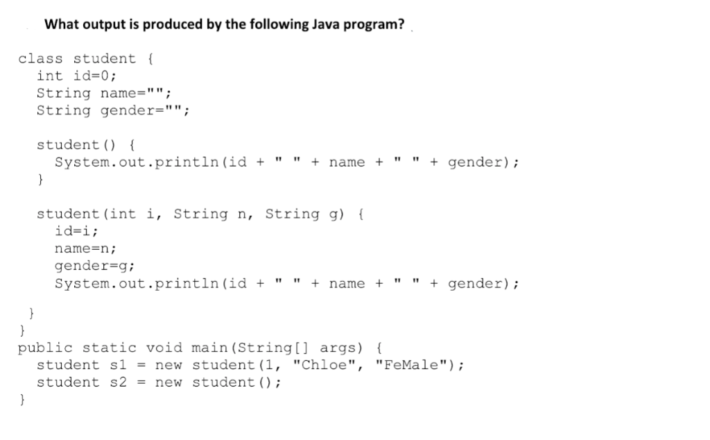 (Solved) : Output Produced Following Java Program Class Student Int Id ... (Solved) : Output Produced Following Java Program Class Student Int Id ...