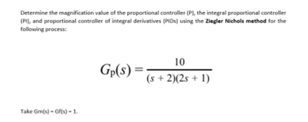 Solved [PROCESS CONTROL] Do it correctly, write all the | Chegg.com