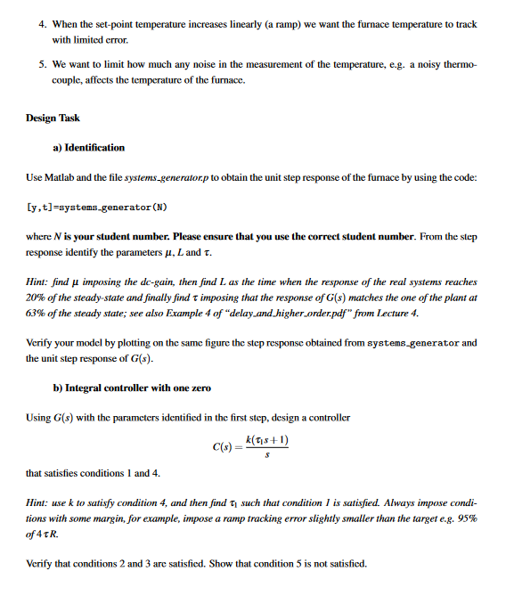 Solved Control problem You have been asked to design a | Chegg.com