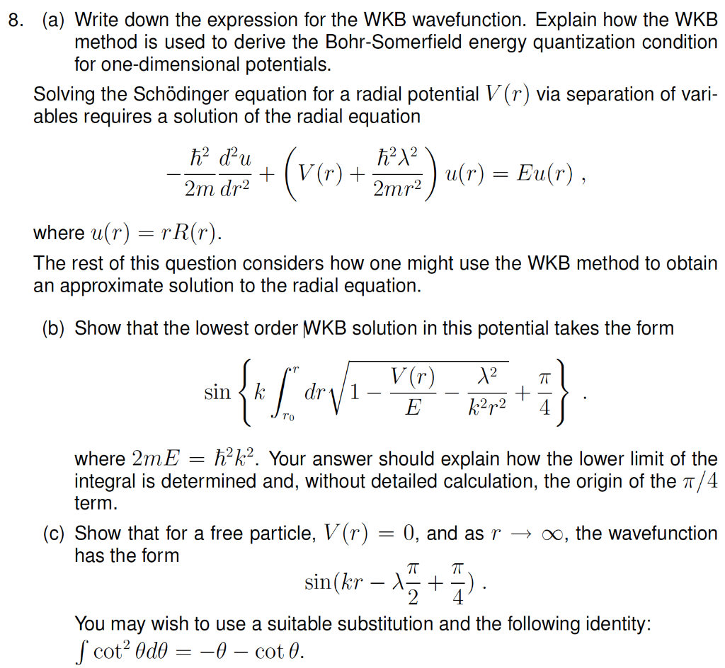 8. (a) Write down the expression for the WKB | Chegg.com