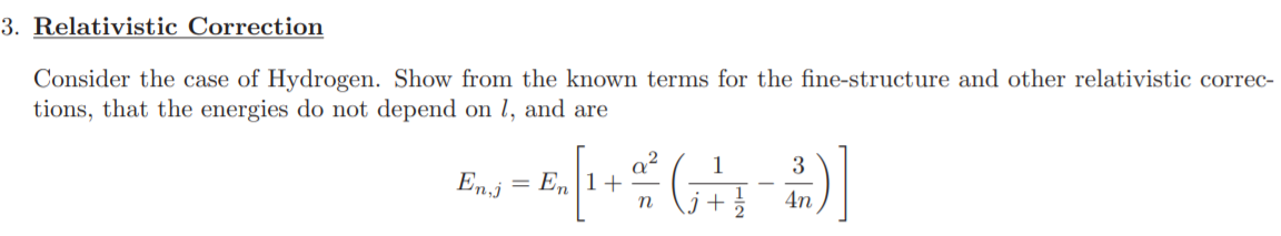 Solved 3. Relativistic Correction Consider the case of | Chegg.com