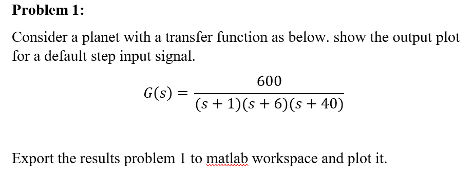 Solved Consider a planet with a transfer function as below. | Chegg.com