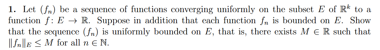 Solved 1. Let (fn) be a sequence of functions converging | Chegg.com