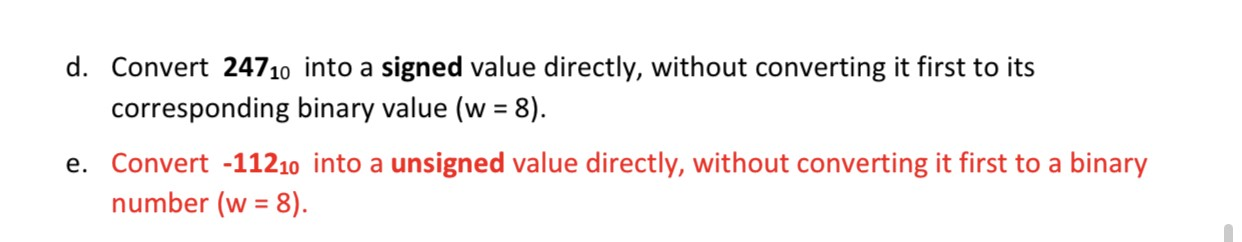 Solved d. Convert 24710 into a signed value directly, | Chegg.com