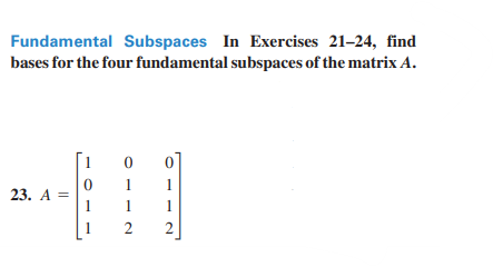 Solved Fundamental Subspaces In Exercises 21–24, find bases | Chegg.com