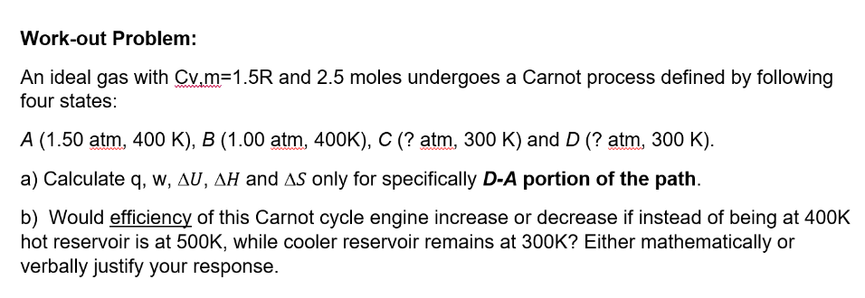 Solved Work-out Problem: An ideal gas with Cv, m=1.5R and | Chegg.com
