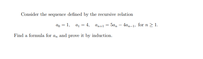 Solved Consider the sequence defined by the recursive | Chegg.com