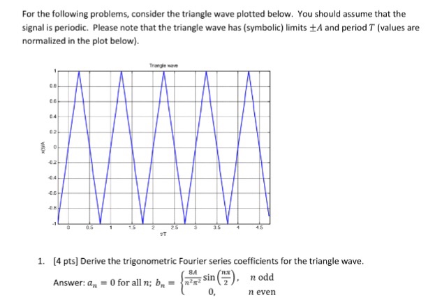Solved For the following problems, consider the triangle | Chegg.com