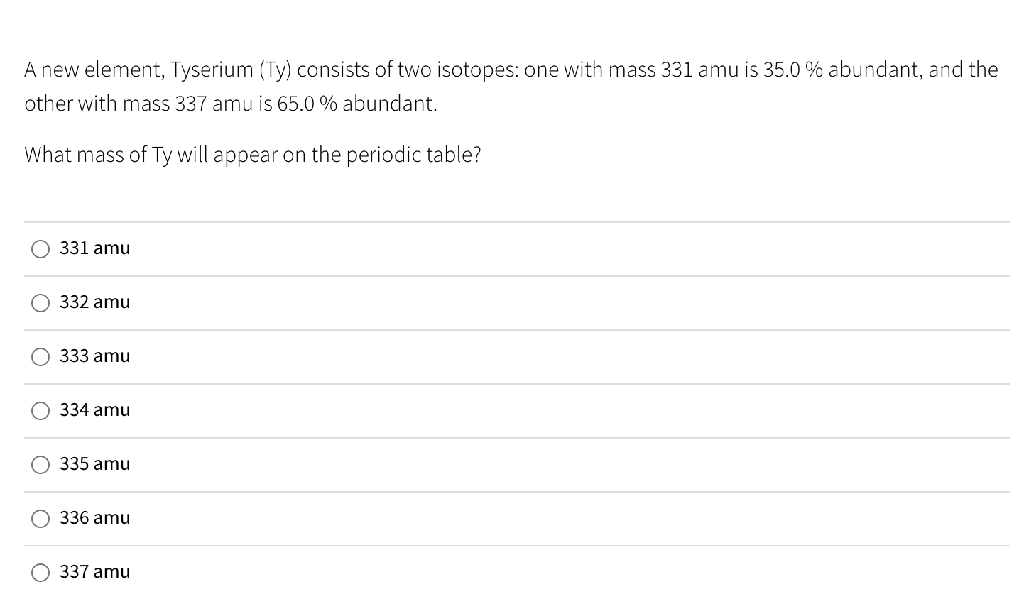 Solved A new element, Tyserium (Ty) consists of two | Chegg.com
