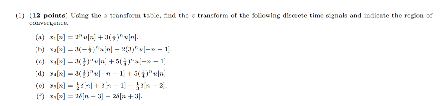 Solved (1) (12 points) Using the z-transform table, find the | Chegg.com