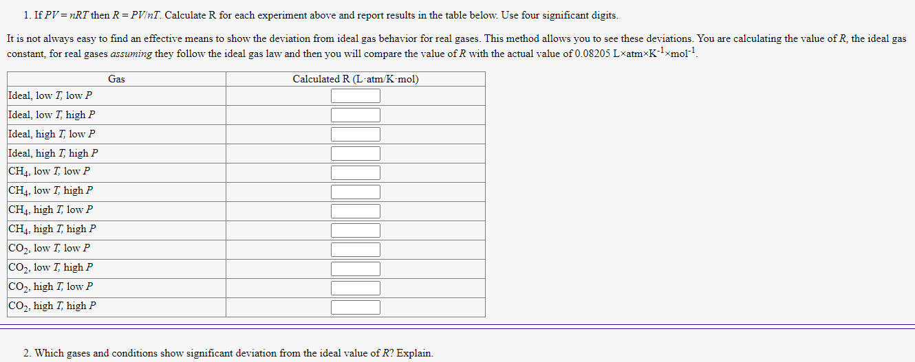 Solved 1. If PV=nRT then R=PV/nT. Calculate R for each | Chegg.com