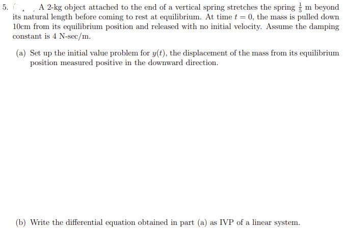 Solved 5. A 2-kg object attached to the end of a vertical | Chegg.com