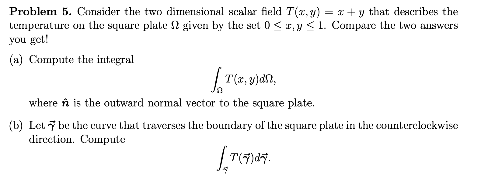 Solved Problem 5. Consider the two dimensional scalar field | Chegg.com