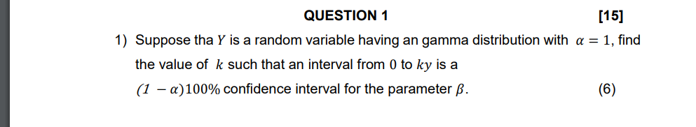 Solved 1) Suppose tha Y is a random variable having an gamma | Chegg.com