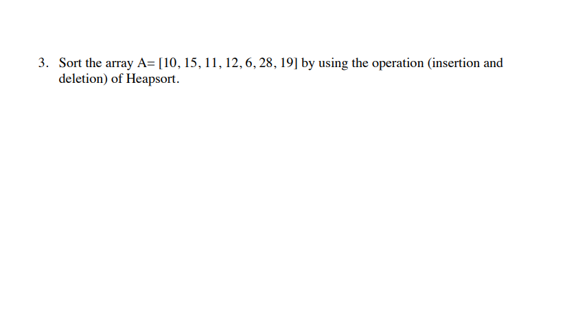 Solved 1 . Is the array with value [13,12,11,9,6,8,10] a max | Chegg.com