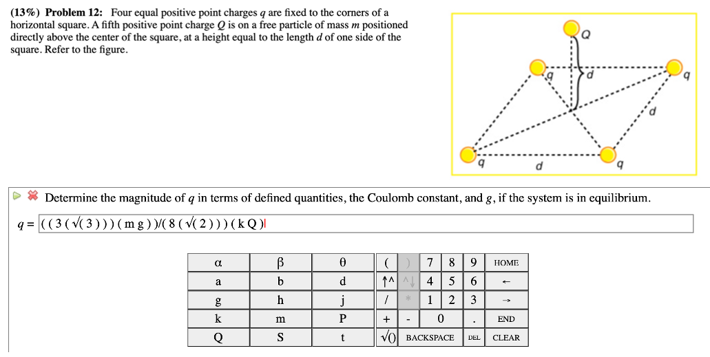 Solved: (13%) Problem 12: Four Equal Positive Point Charge... | Chegg.com