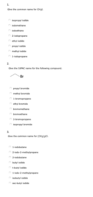 Solved Give the common name for CH3I sopropyl iodide | Chegg.com
