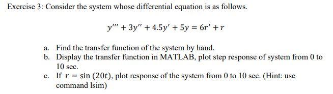 Solved Exercise 3: Consider the system whose differential | Chegg.com