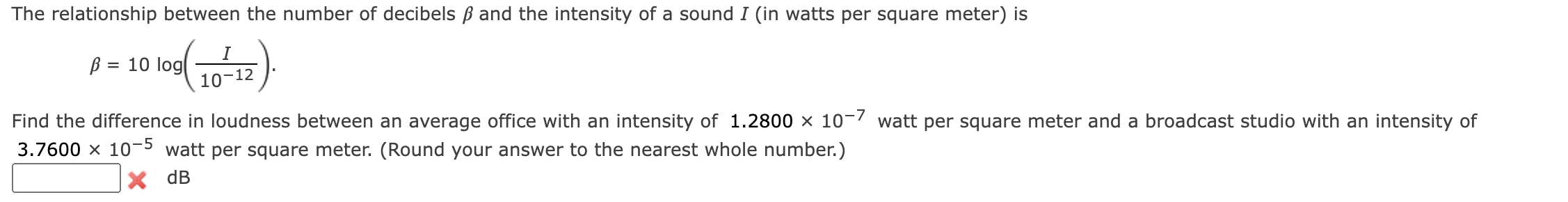 Solved The relationship between the number of decibels β and | Chegg.com