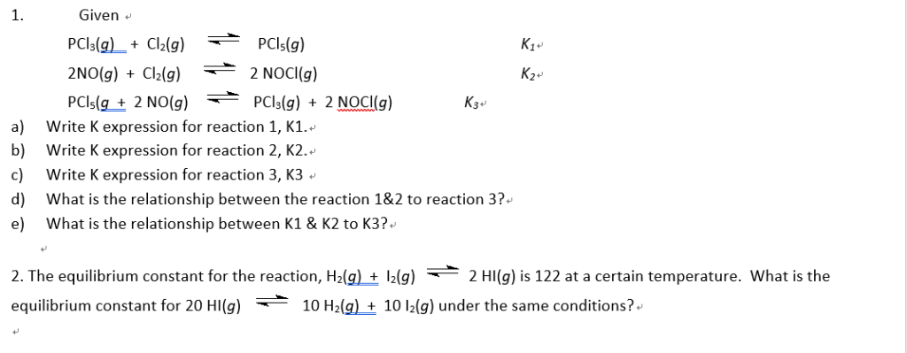 Solved 1 Given PCI3(g) Cl2(g) PCIS(g) Ка 2NO(g) Cl2(g) 2 | Chegg.com