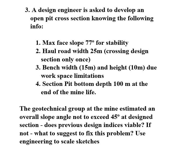 Solved Design an open pit cross section Given the following | Chegg.com