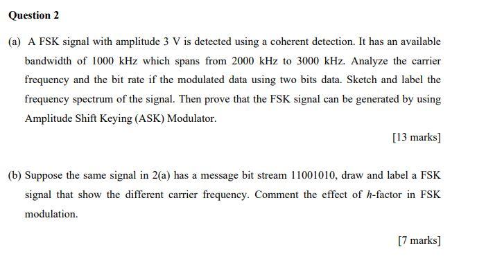 Question 2 (a) A FSK signal with amplitude 3 V is | Chegg.com