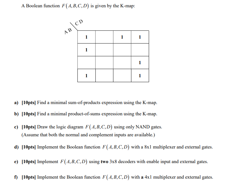 Solved A Boolean function F(A,B,C,D) is given by the K-map: | Chegg.com