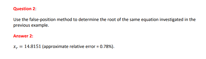 Question 2: Use the false-position method to | Chegg.com