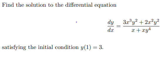 Solved Find the solution to the differential equation dy dx | Chegg.com