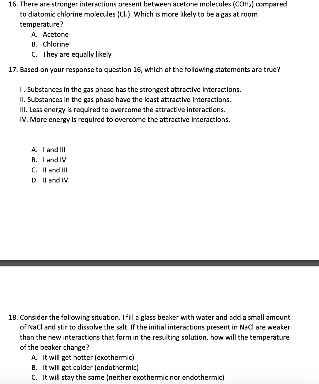 Solved There are stronger interactions present between | Chegg.com