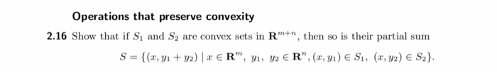 Solved Operations that preserve convexity 2.16 Show that if | Chegg.com