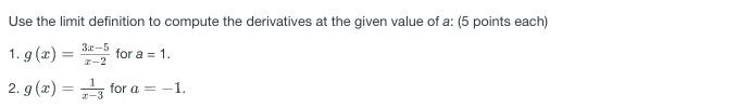 Solved Use the limit definition to compute the derivatives | Chegg.com